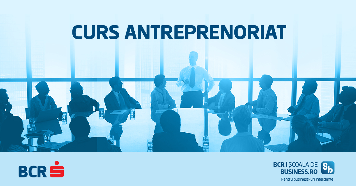 BCR Școala de Business - Curs de Antreprenoriat